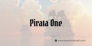 7 Best Pirate Fonts on Canva for Adventure Style Designs - Technical Wall