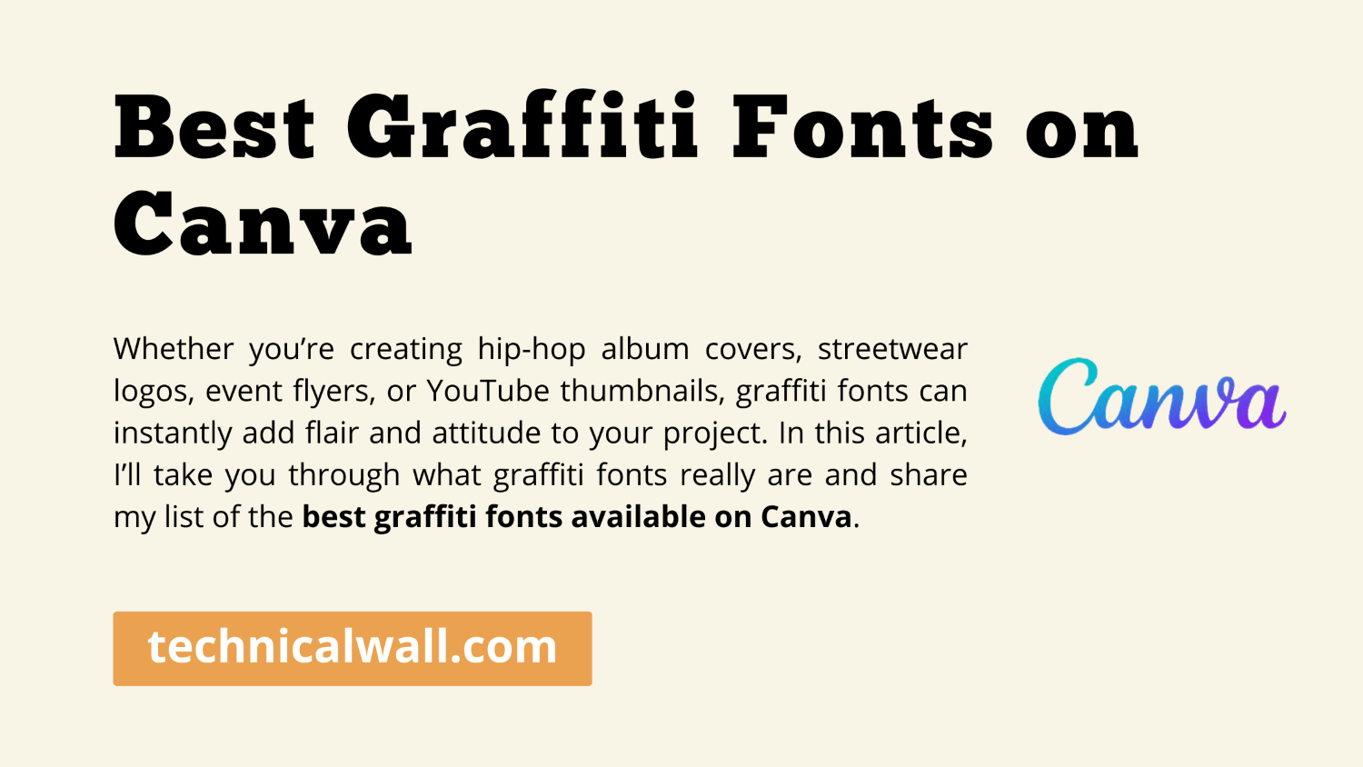 Best Graffiti Fonts on Canva [A 2026 Guide] - Technical Wall