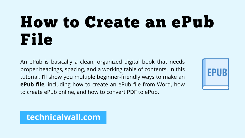 How to Create an ePub File in 2026 (A Step-by-Step Guide) - Technical Wall